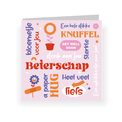 Vrolijke beterschapskaart met allerlei teksten, bloemen en pleister